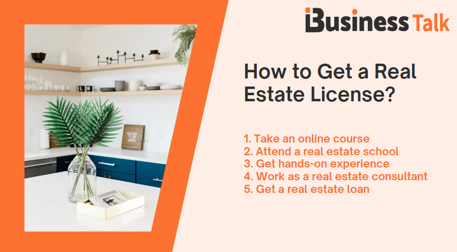 How to Get a Real Estate License? - iBusiness Talk