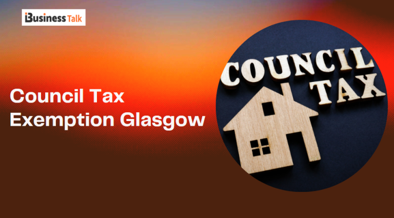 Council Tax Exemption - Everything You Need to Know in UK - iBusiness Talk