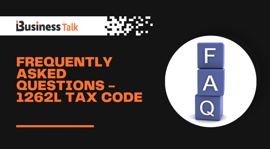 1262l Tax Code - What You Need to Know in UK? - iBusiness Talk