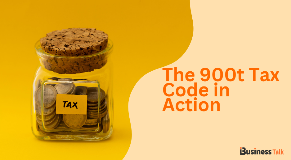 900T Tax Code - Everything You Need to Know - iBusiness Talk