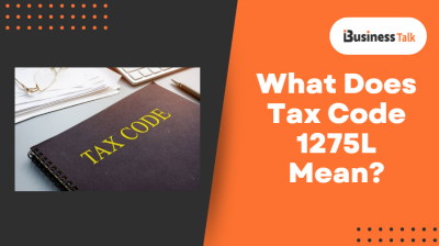 1275L Tax Code - Why it is used UK? - iBusiness Talk