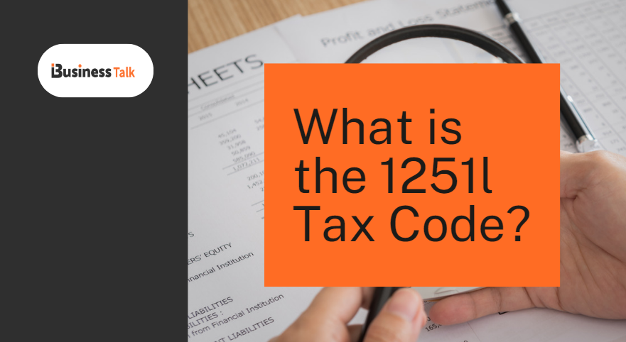 1251l Tax Code - What Does it Mean in UK? - iBusiness Talk