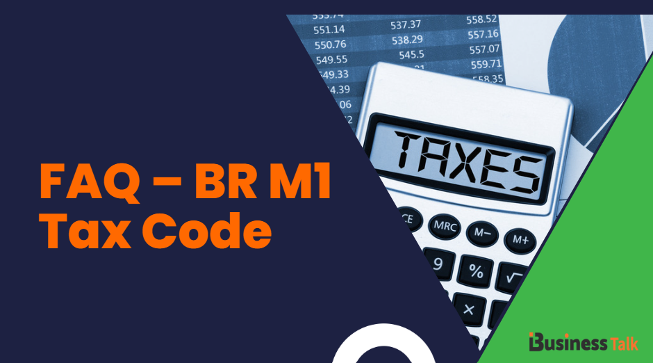 BRM1 Tax Code - Why Has My Tax Code Changed? - iBusiness Talk