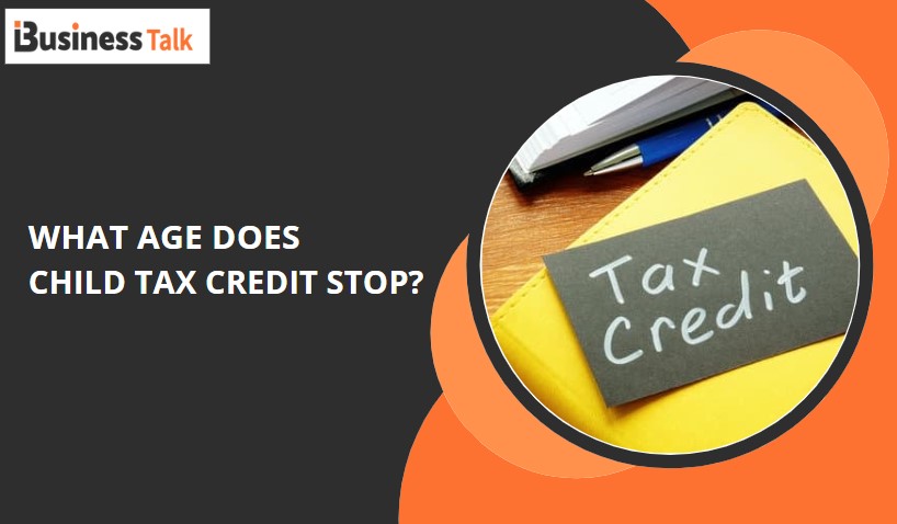 How Much is Child Tax Credit? - An Overview - iBusiness Talk