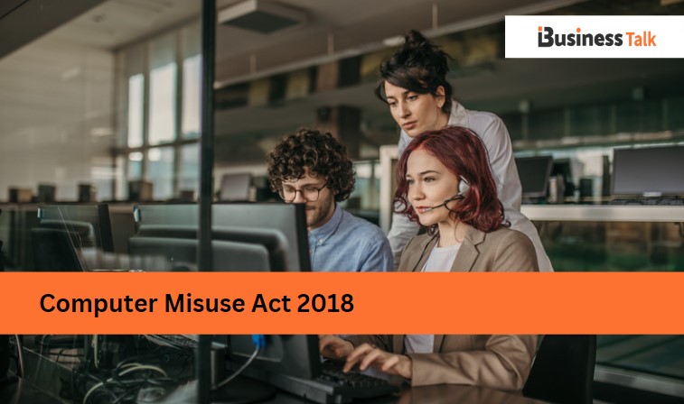 Computer Misuse Act - Law for Computer Criminals - iBusiness Talk