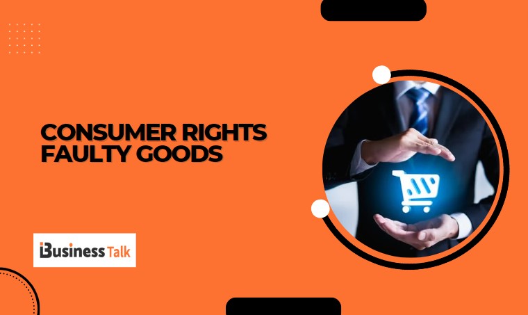 Complete Guide on Consumer Rights Act 2015 in UK - iBusiness Talk