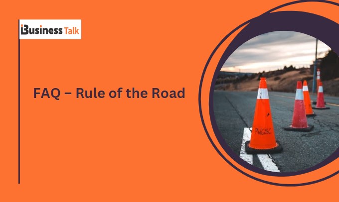 Rule of the Road in UK to Maintain Road Safety - iBusiness Talk