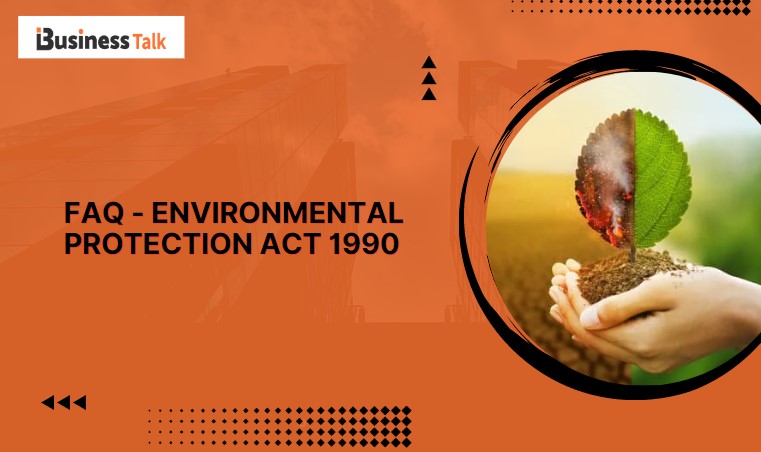 Environmental Protection Act 1990 - Everything You Need to Know ...