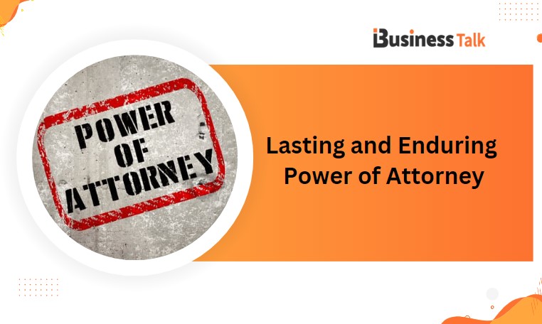 Enduring Power of Attorney - A Guide for UK Lawyers - iBusiness Talk