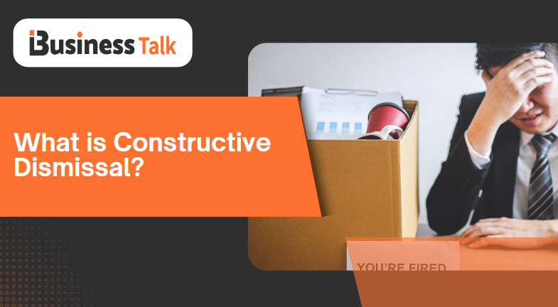 Can I Claim Constructive Dismissal? - A Guide to Constructive Dismissal ...
