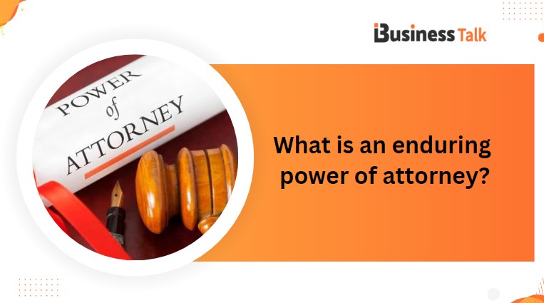 Enduring Power of Attorney - A Guide for UK Lawyers - iBusiness Talk