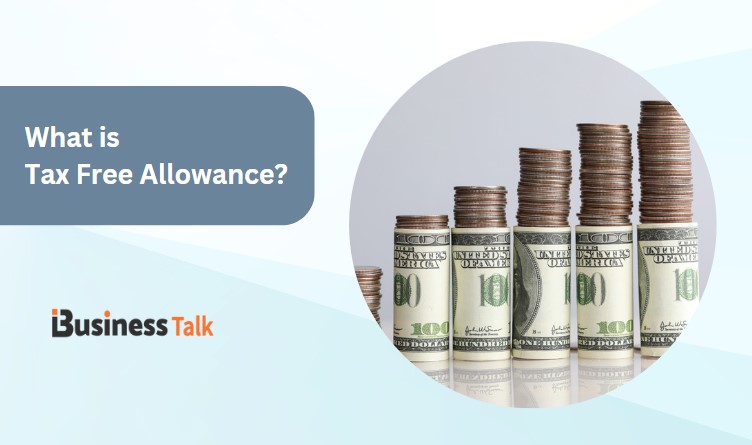 Tax Free Allowance - Earn Without Paying Tax - iBusiness Talk